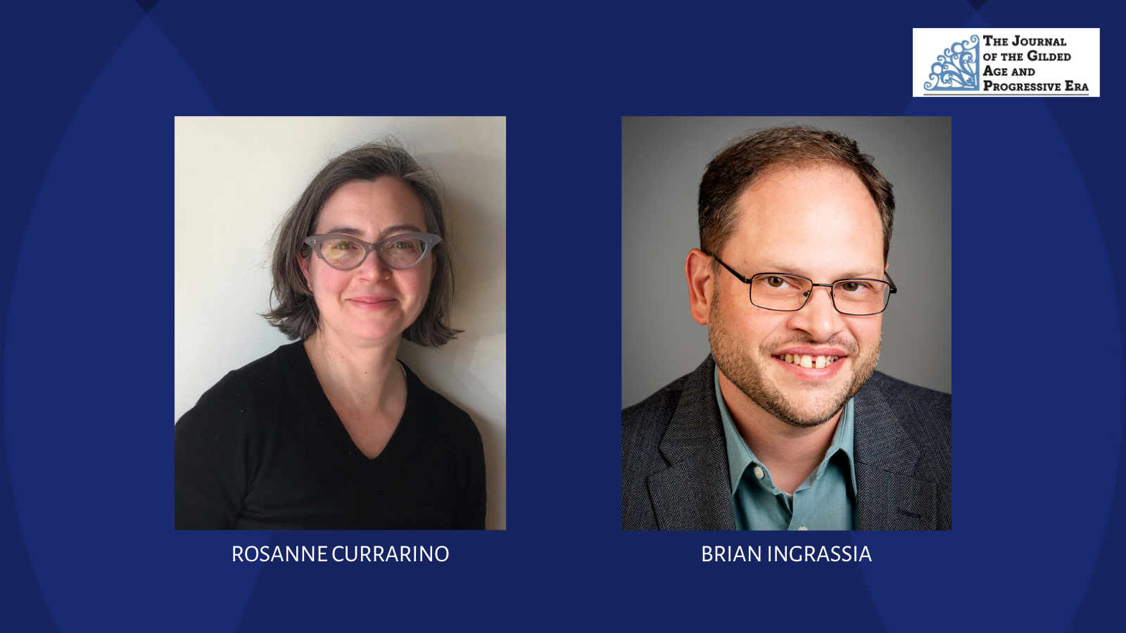 An Interview with the editors of The Journal of the Gilded Age and ...