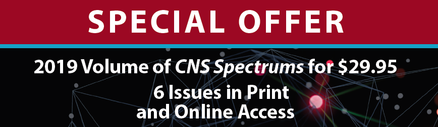 CNS Spectrums | Cambridge Core