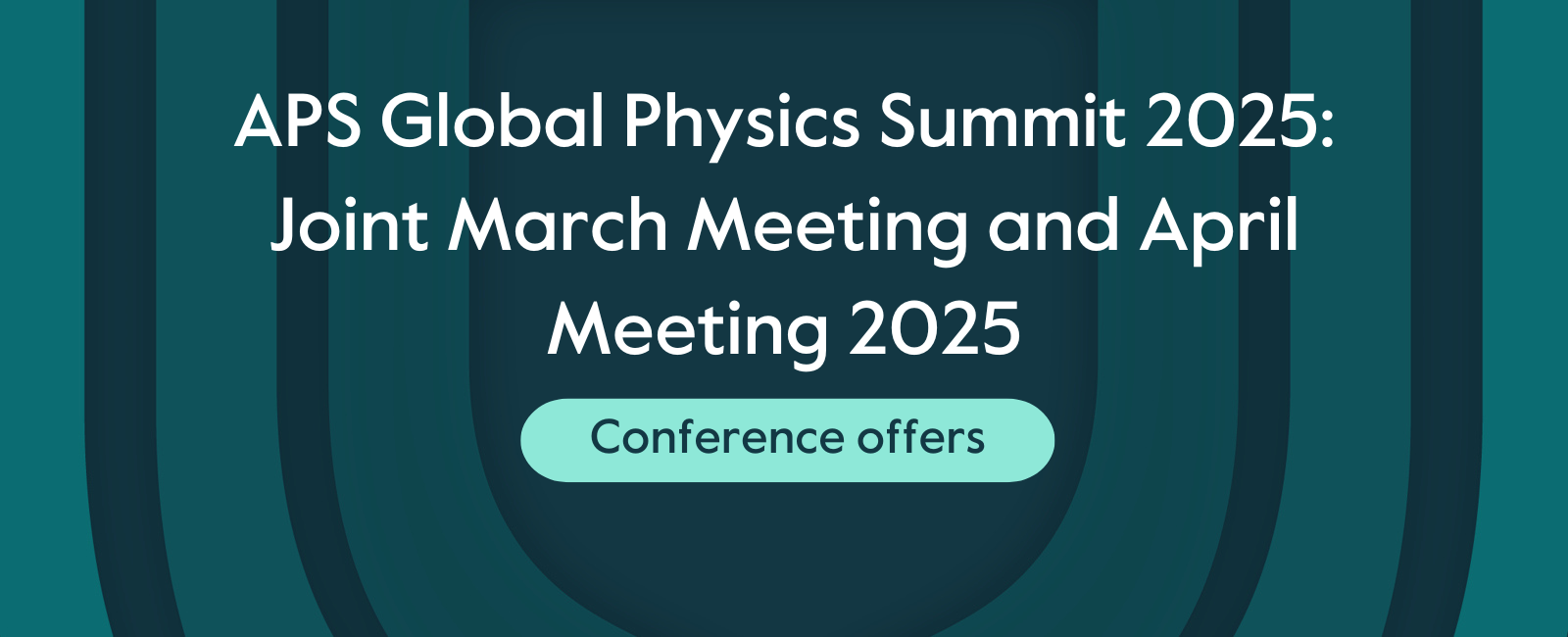 APS Global Physics Summit 2025: Joint March Meeting and April Meeting ...
