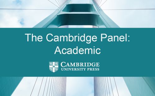 The Cambridge Academic Panels | Cambridge University Press